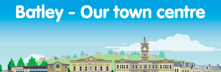 Next steps for Batley – Our town centre - Kirklees Together